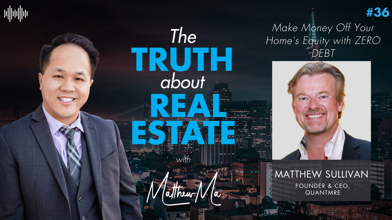 Matthew Ma interviews Matthew Sullivan on "The Truth About Real Estate ...